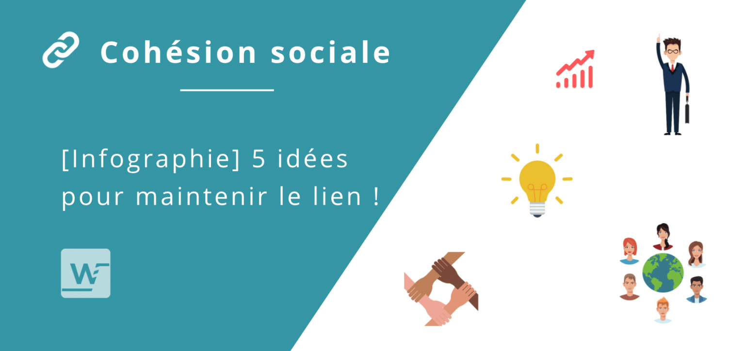 [Infographie] Cohésion sociale : 5 idées pour garder le lien